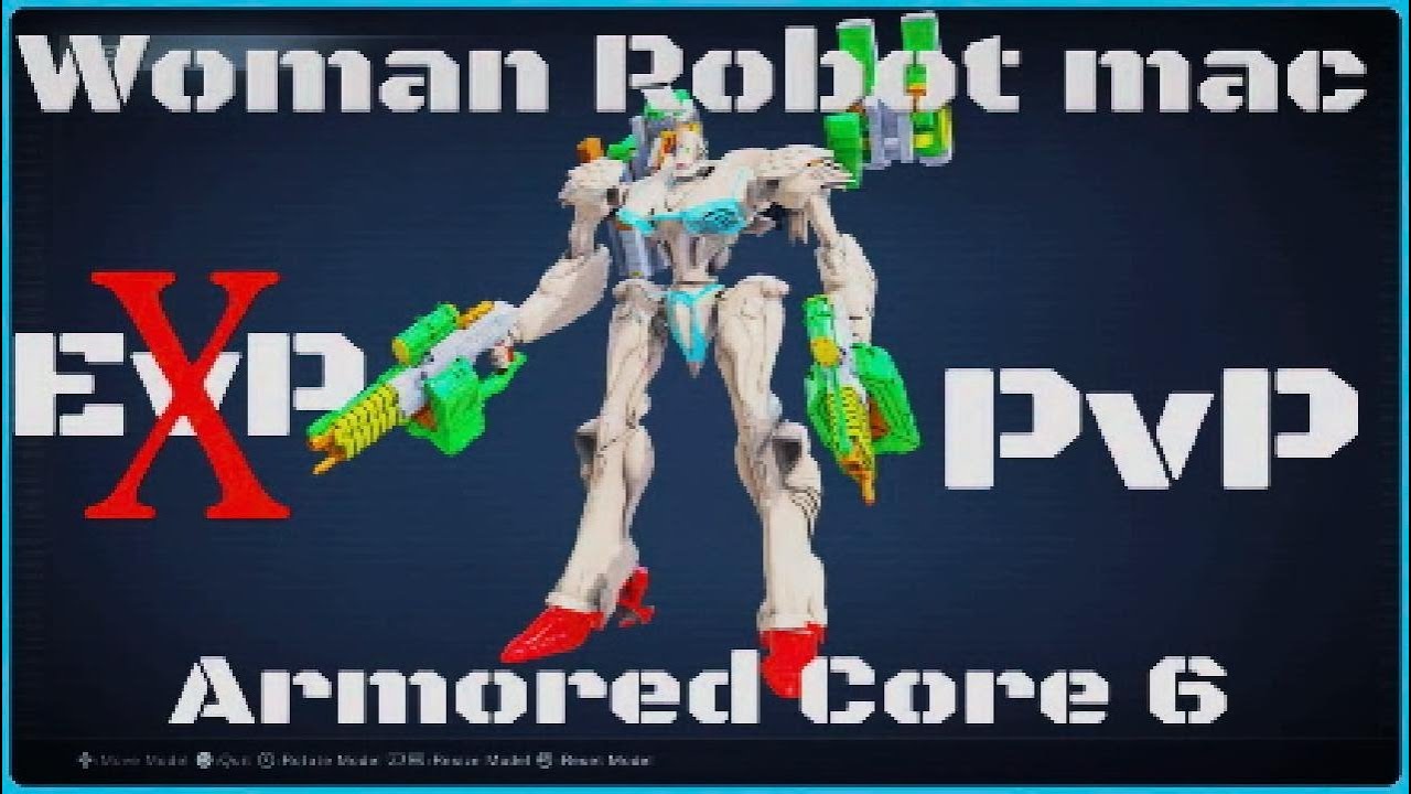 Armored Core 6 Woman Robot Mac PvP - YouTube