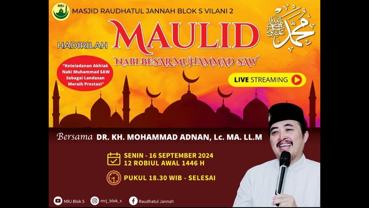 Maulid Nabi Besar MUHAMMAD SAW bersama DR.KH. MOHAMMAD ADNAN, Lc.MA.LL ...