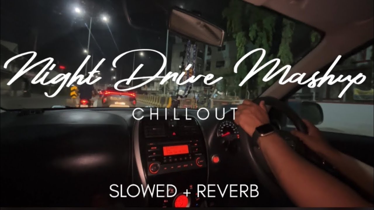 Non-Stop Night Drive Mashup 6 |🎧 ️| Road Trip Mashup | Long Drive ...