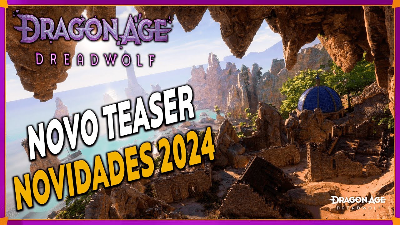 DRAGON AGE DREADWOLF: JOGO GANHA PRÉVIA E PREPARA NOVIDADES PARA 2024 ...