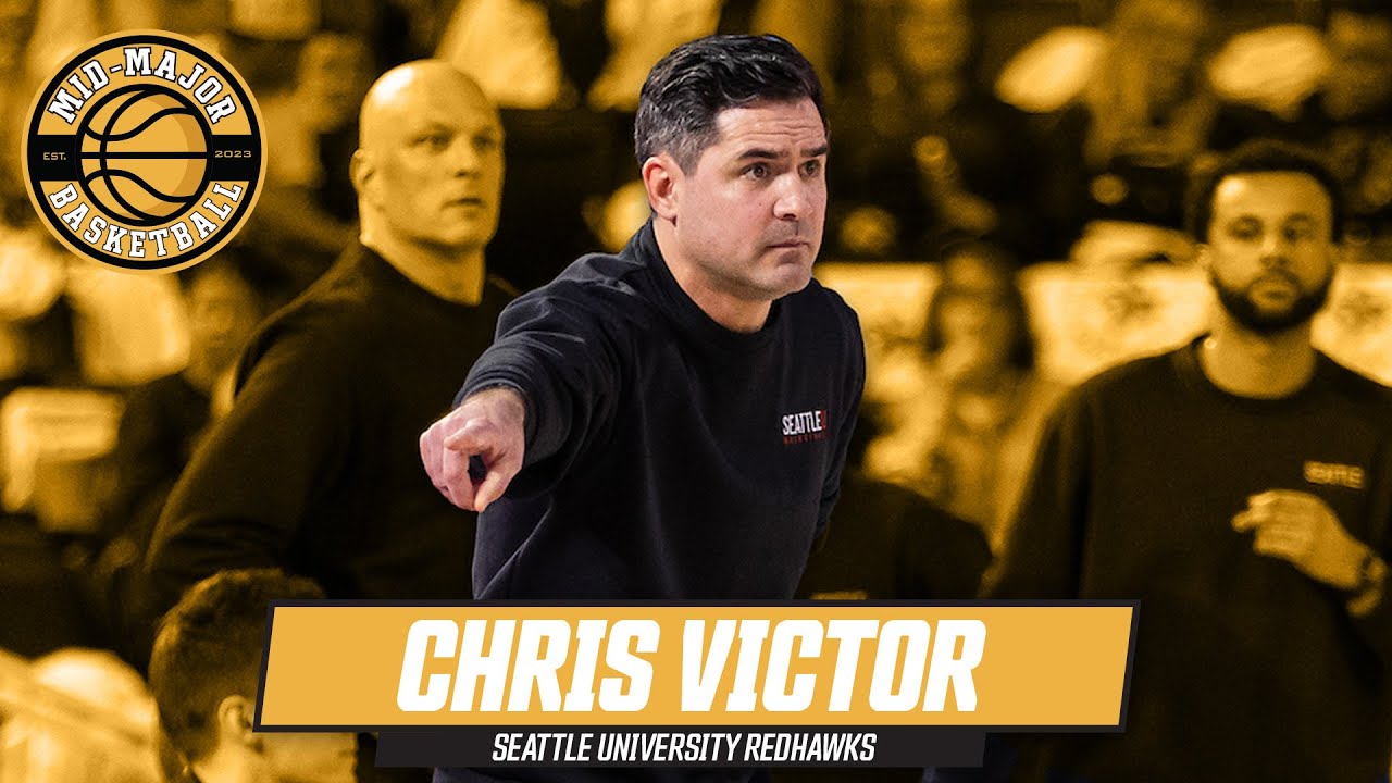 Seattle Coach Chris Victor Talks NCAA Tournament Hopes, Transfers ...