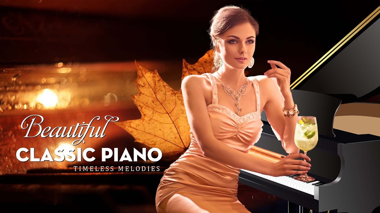 The Most Beautiful Classical Piano Pieces For Relax Study 30 the-most-beautiful-classical-piano-pieces-for-relax-study-30