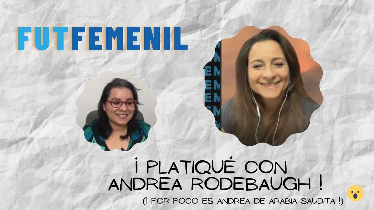 ANDREA RODEBAUGH, lo que NO SABÍAS de su vida en el fútbol femenil ...