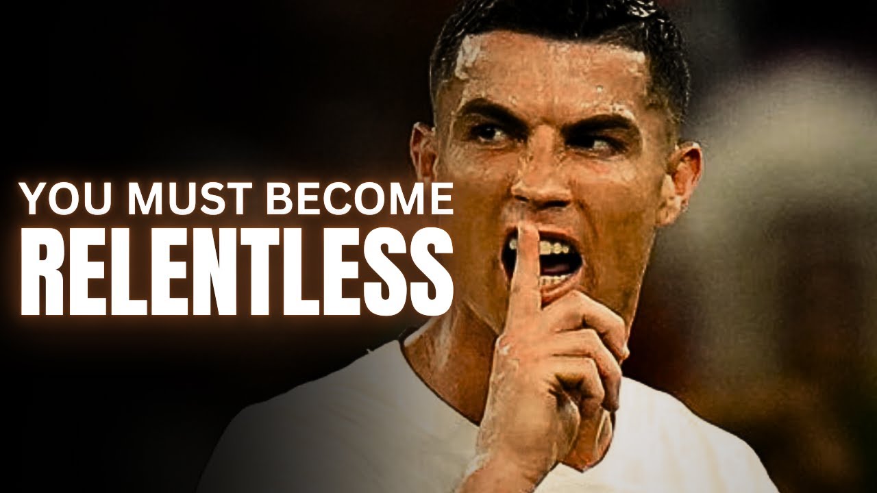YOU MUST BECOME RELENTLESS - Motivational Speech - YouTube