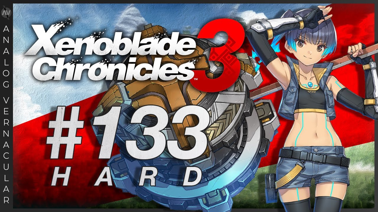 #133 Eternal Prison | Xenoblade Chronicles 3 Let's Play | HARD - YouTube