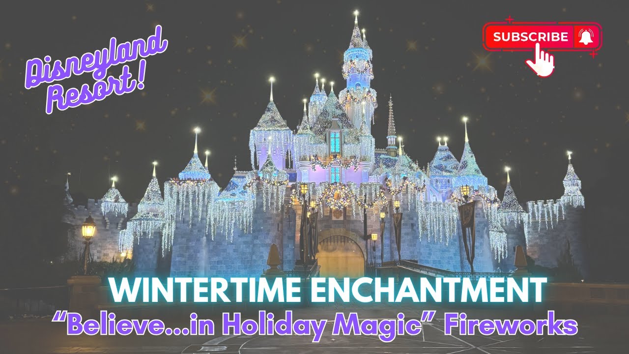 "Believe...In Holiday Magic!" Wintertime Enchantment Fireworks at the Disneyland Resort - YouTube