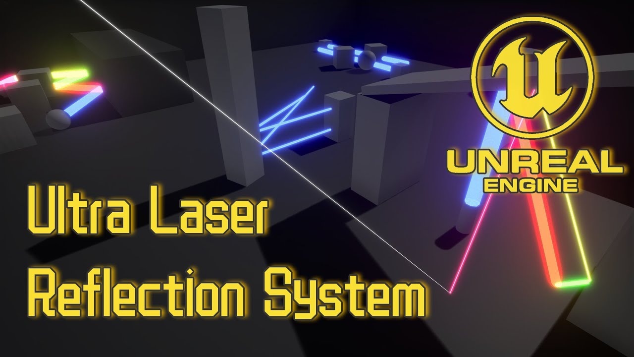 (3/4) UE4 UE5 Ultra Laser Reflection System- Reflective laser blueprint ...