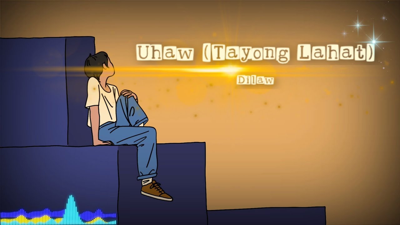 Dilaw - Uhaw (Tayong Lahat) - Lyrics - - YouTube