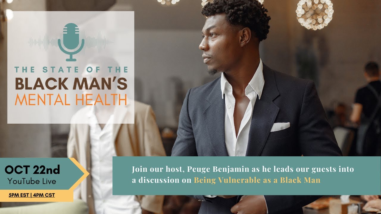Being Vulnerable as a Black Man | The State of the Black Mans Mental ...
