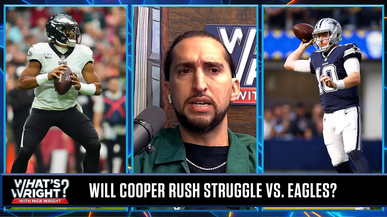 Nick bets on Eagles to stop Cooper Rush and overcome strong Cowboys ...