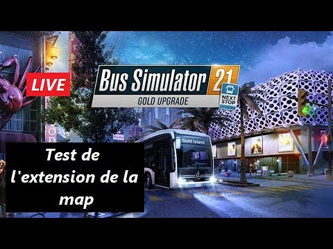 LIVE | Découvrons ensemble l'extension de la map ! | [FR] Bus Simulator ...