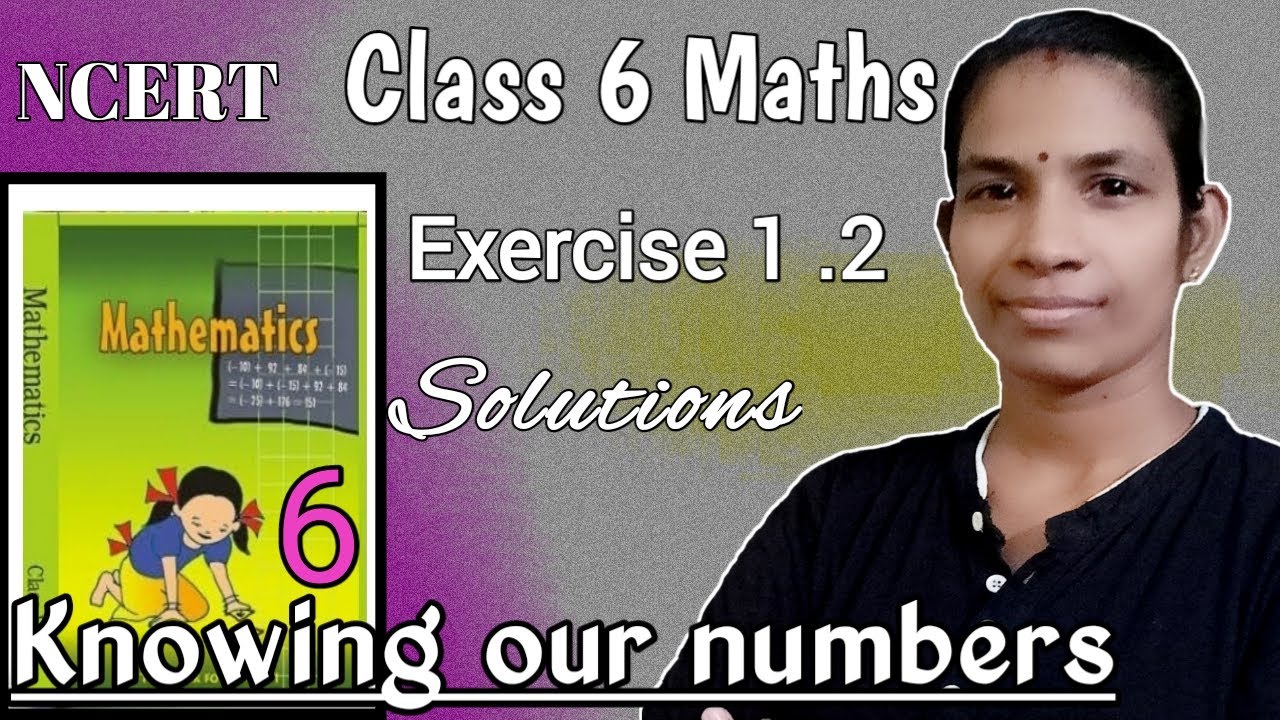 Ncert Class 6 Maths Chapter 1 Knowing Our Numbers Exercise 1 2 Ncert Class 6 Maths Chapter 1 Knowing Our Numbers Exercise 1 2