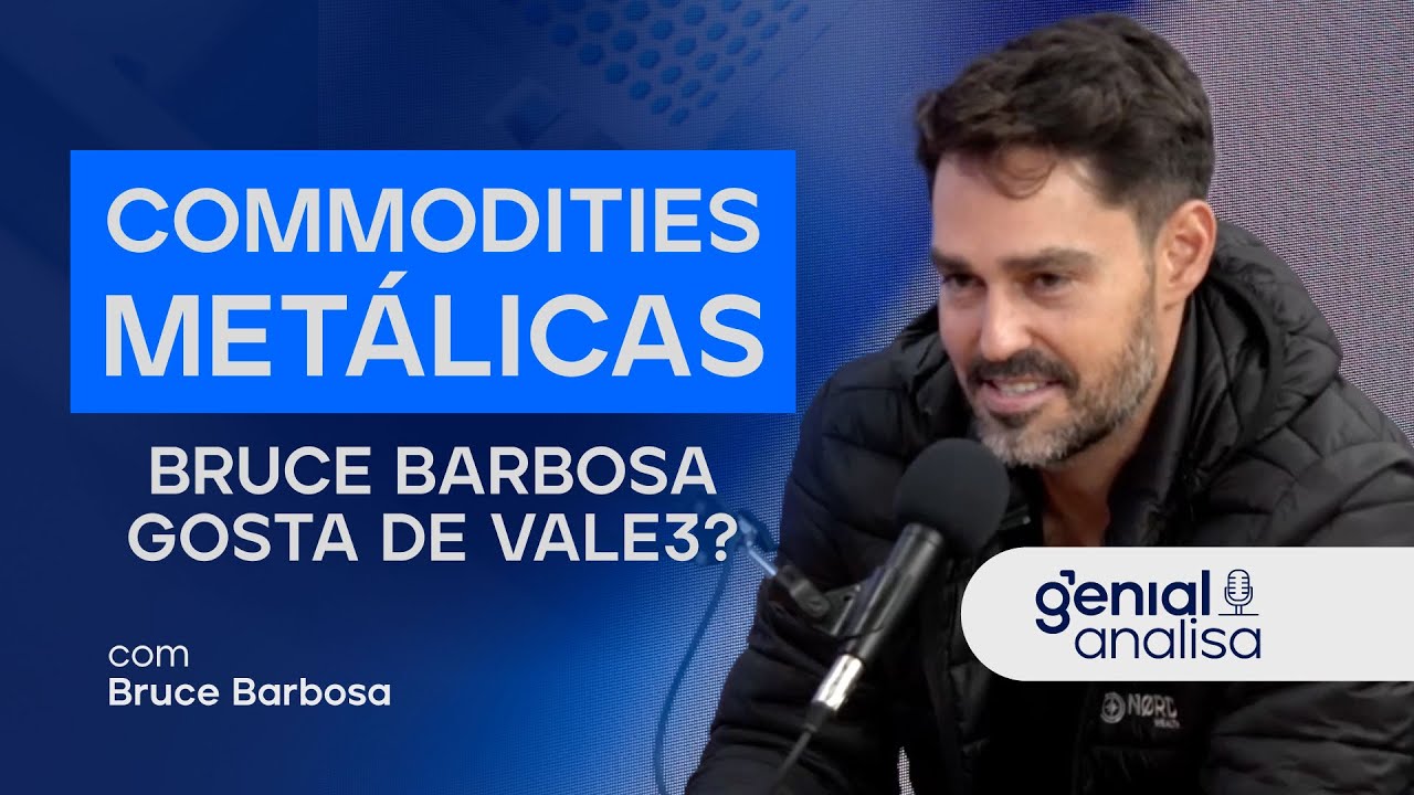 COMMODITIES METÁLICAS: BRUCE BARBOSA GOSTA DE VALE3? - YouTube