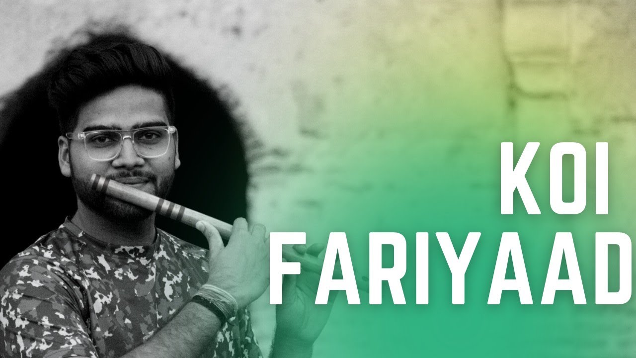 Koi Fariyaad|B Praak|Flute Cover|Rudraksh Pathak|Jagjit Singh - YouTube