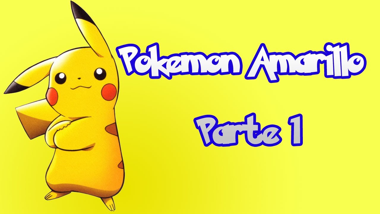 Pokémon Amarillo [PARTE 1] ~ Introducción - YouTube