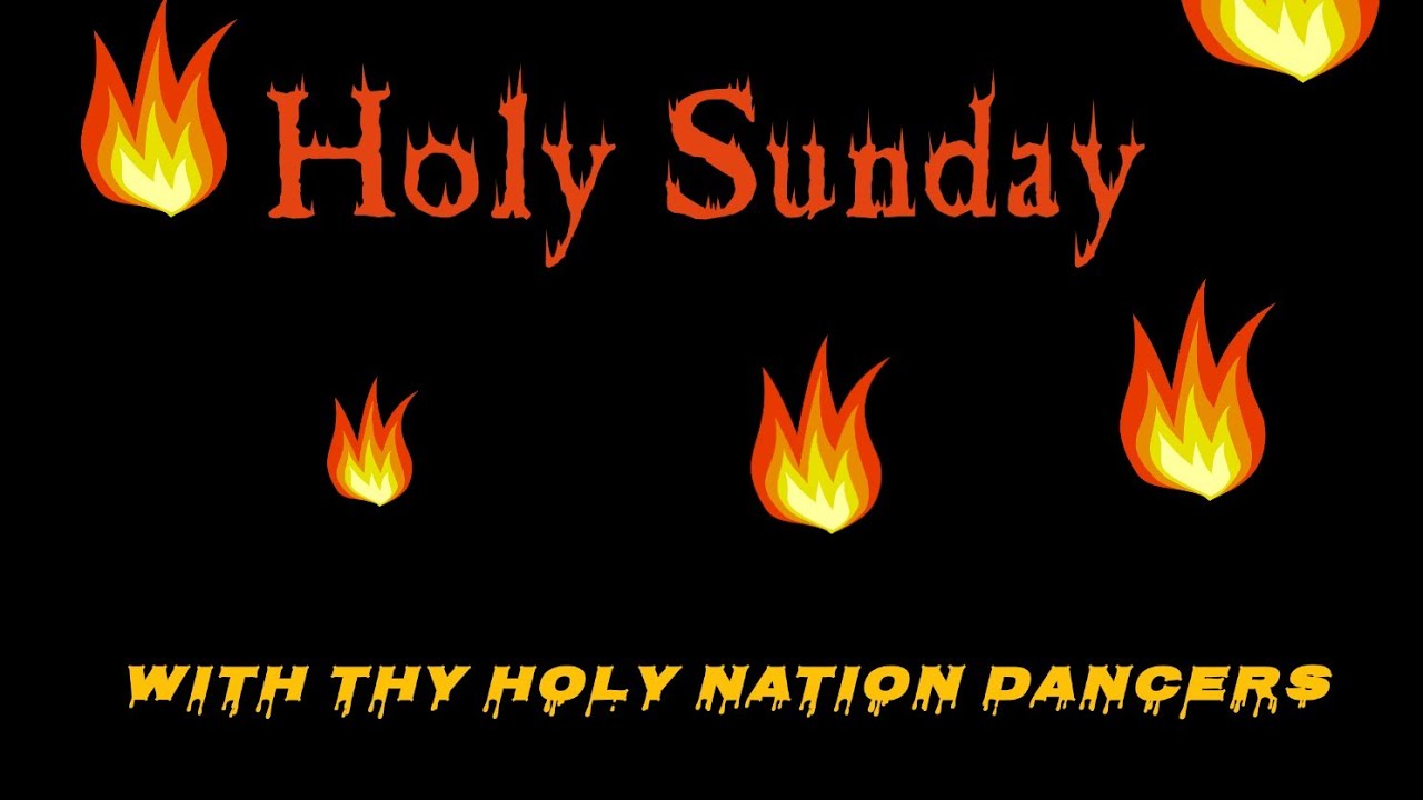 Holy Sunday with thy Holy Nation Dancers - YouTube