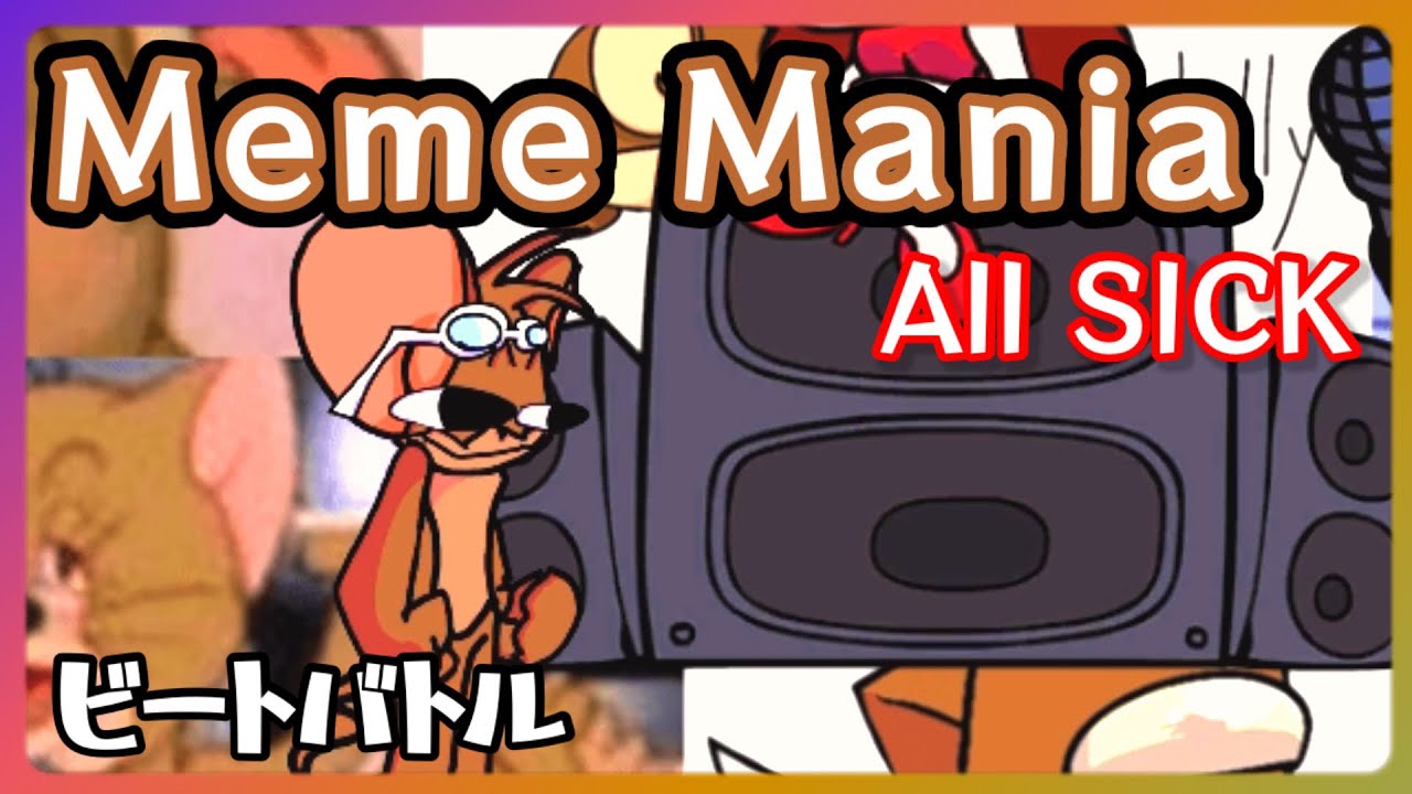 【ビートバトル(FNF)】「Meme Mania」ﾍﾞﾃﾗﾝ ／ All SICK - YouTube