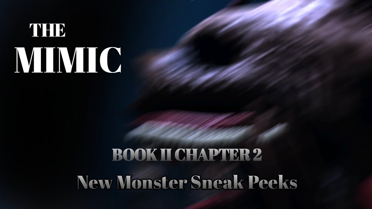 The Mimic | Book 2 Chapter 2 | New Monster Sneak Peeks [Part 6] - YouTube