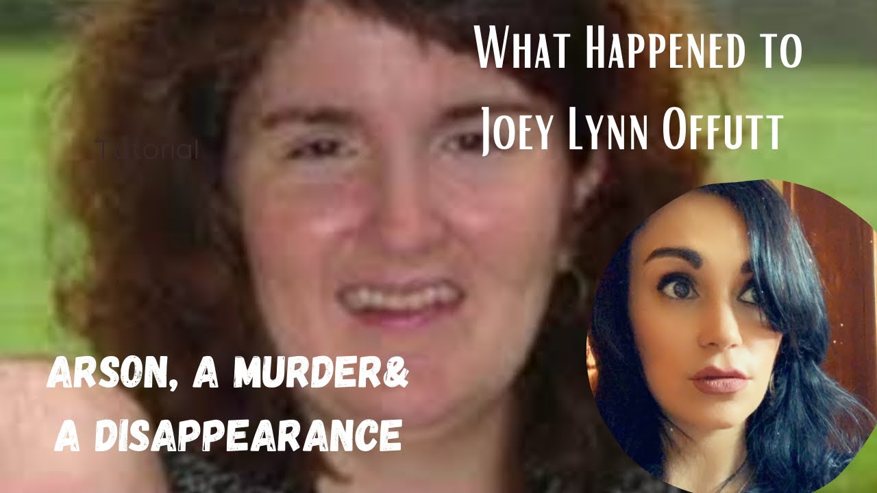 A Murder An Arson and A Disappearance; What Happened To Joey Lynn ...