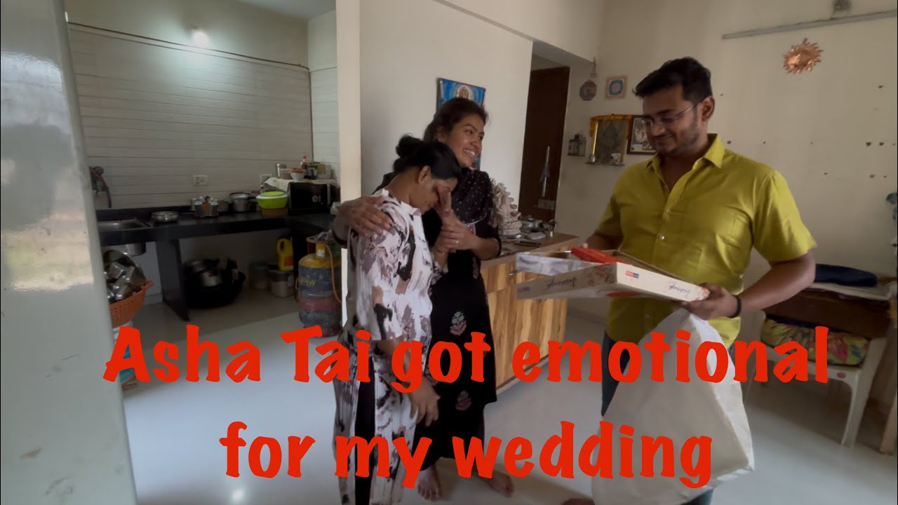 Asha Tai got emotional for my wedding | Apni beti ki yaad aa gayi # ...