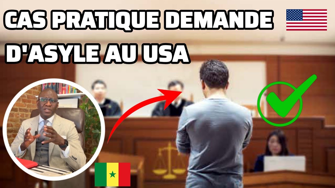 USA 🇺🇸 immigration CAS PRATIQUE DEMANDE D'ASYLE AU USA en wolof 🇸🇳 avec ...