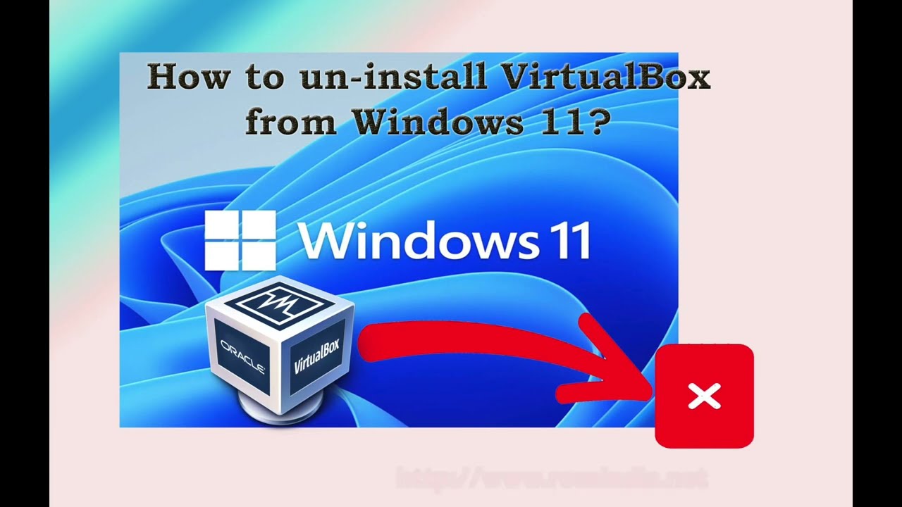 How to un-install VirtualBox from Windows 11? - YouTube