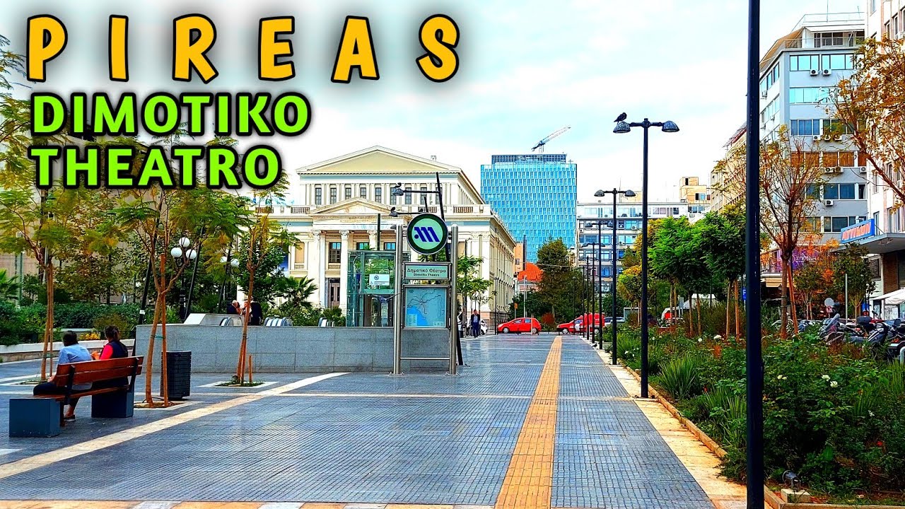 WALKING AROUND DIMOTIKO THEATRO PIREAS 2023 - YouTube