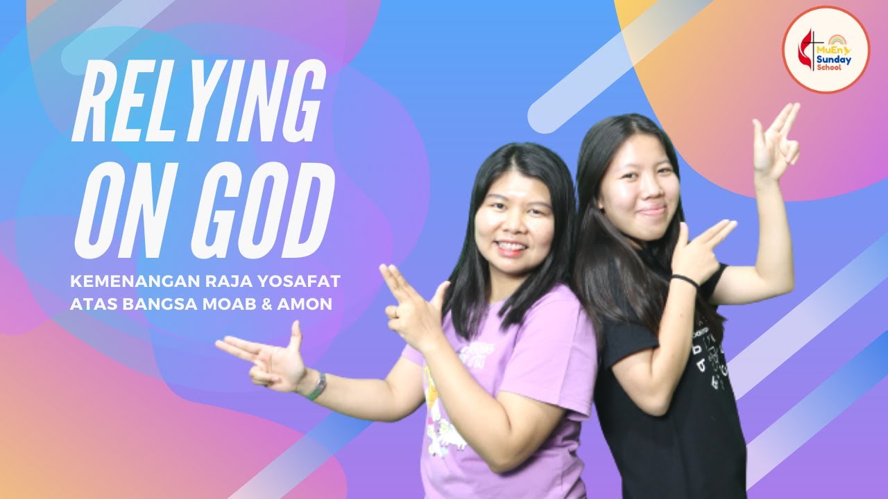 Relying on God | Kemenangan Raja Yosafat atas Bangsa Moab & Amon - YouTube
