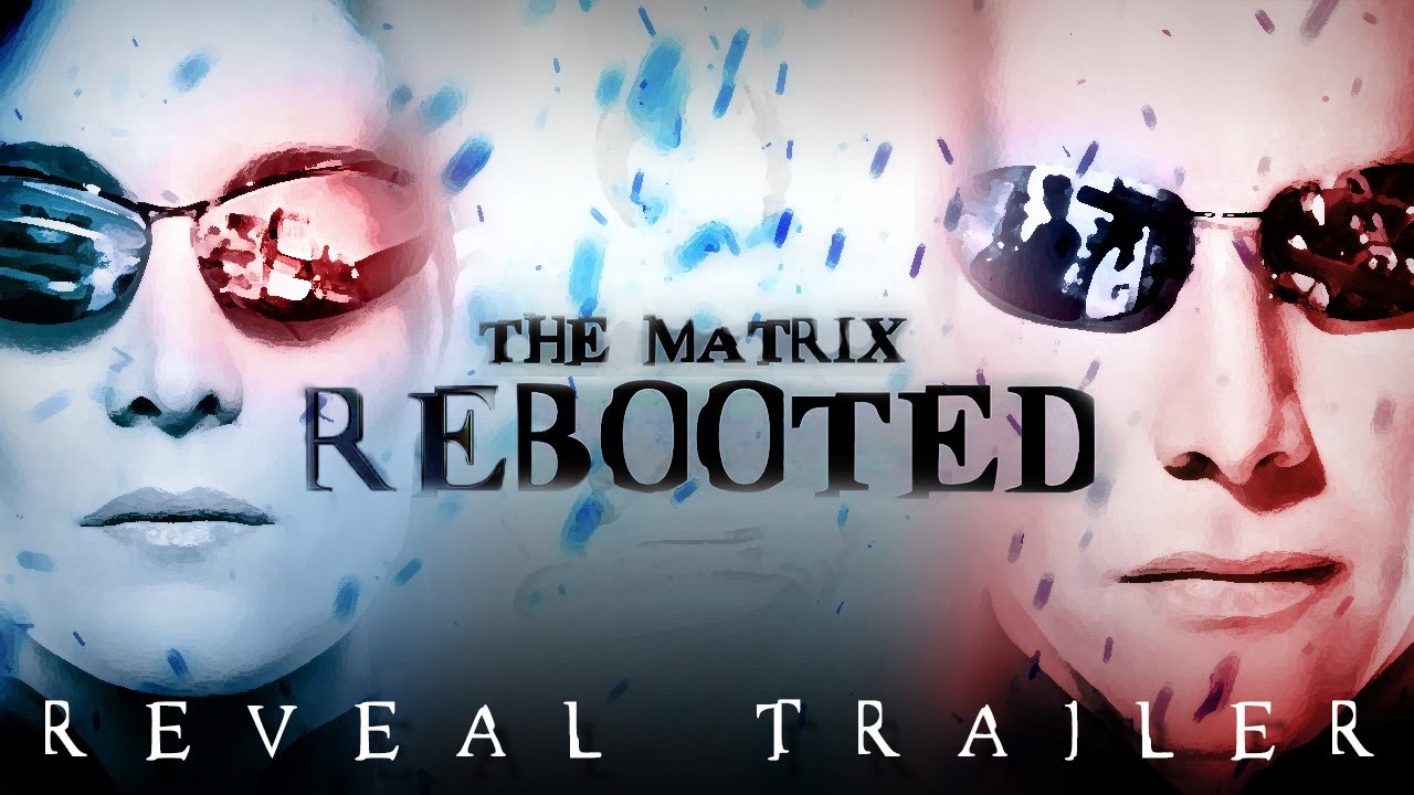 The Matrix: Rebooted (Fan-Made) Conceptual Reveal Trailer - YouTube