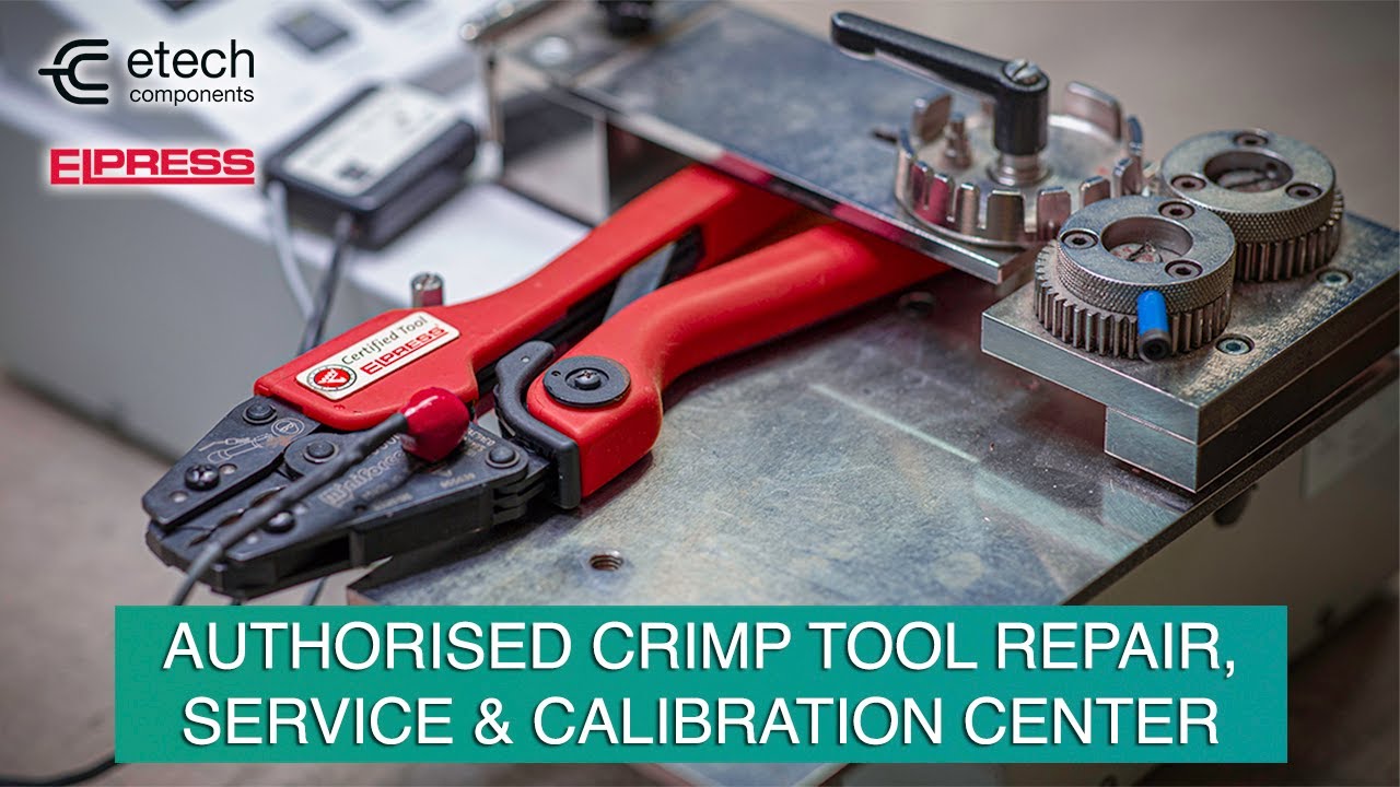 Authorised Crimp Tool Calibration, Repair, Service & Maintenance Center ...