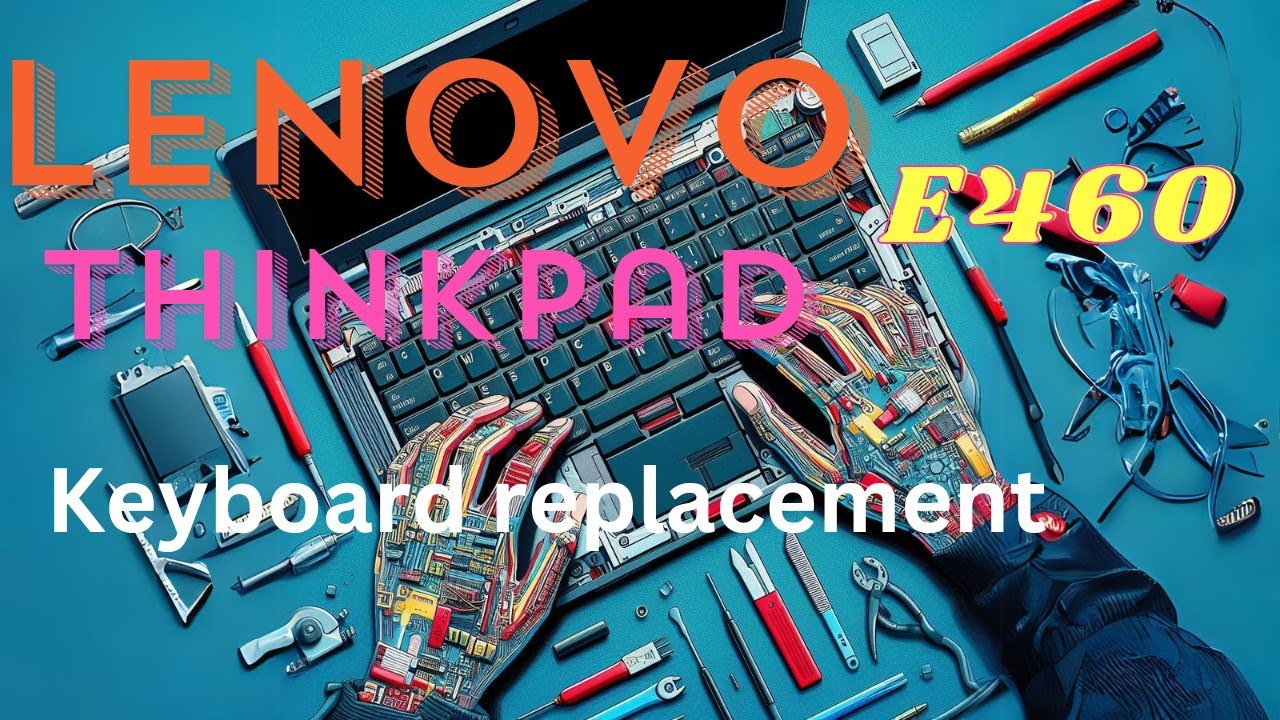 Lenovo Thinkpad E460 Keyboard replacement - YouTube