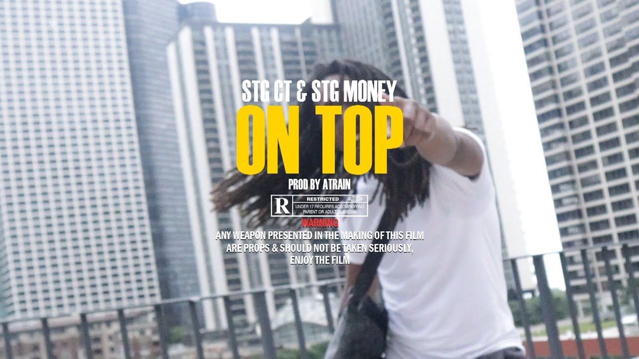 STG CT & STG Money - On Top (Shot by: @ButtahVisuals ) - YouTube