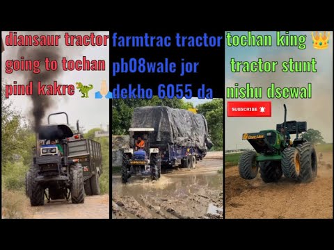 diansaur,farmtrac,tochan king tractor modfied stunt going to tochan ...