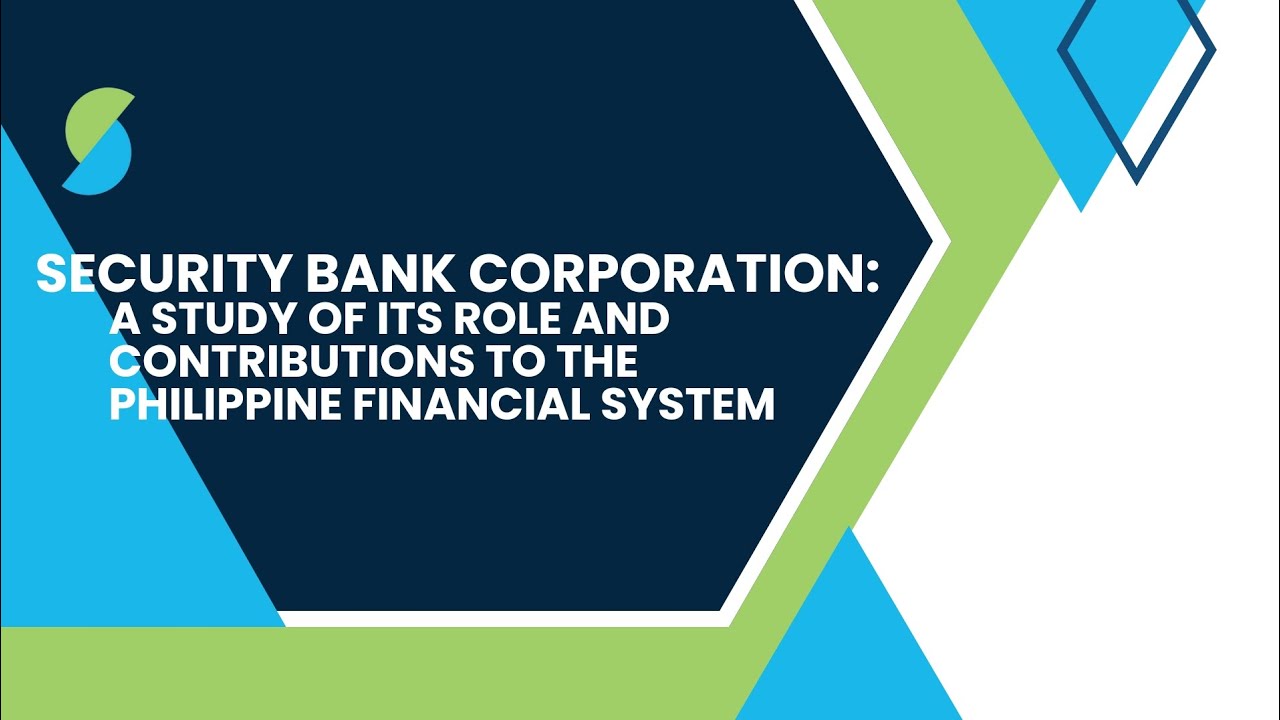 SECURITY BANK CORPORATION: A Study of its Role and Contributions to the ...