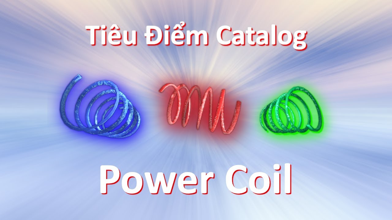 Sơ lược về các Power Coil | Tiểu điểm - YouTube
