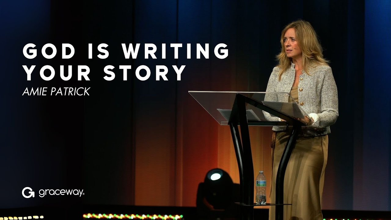 God is Writing Your Story | Amie Patrick [LIVE] - YouTube