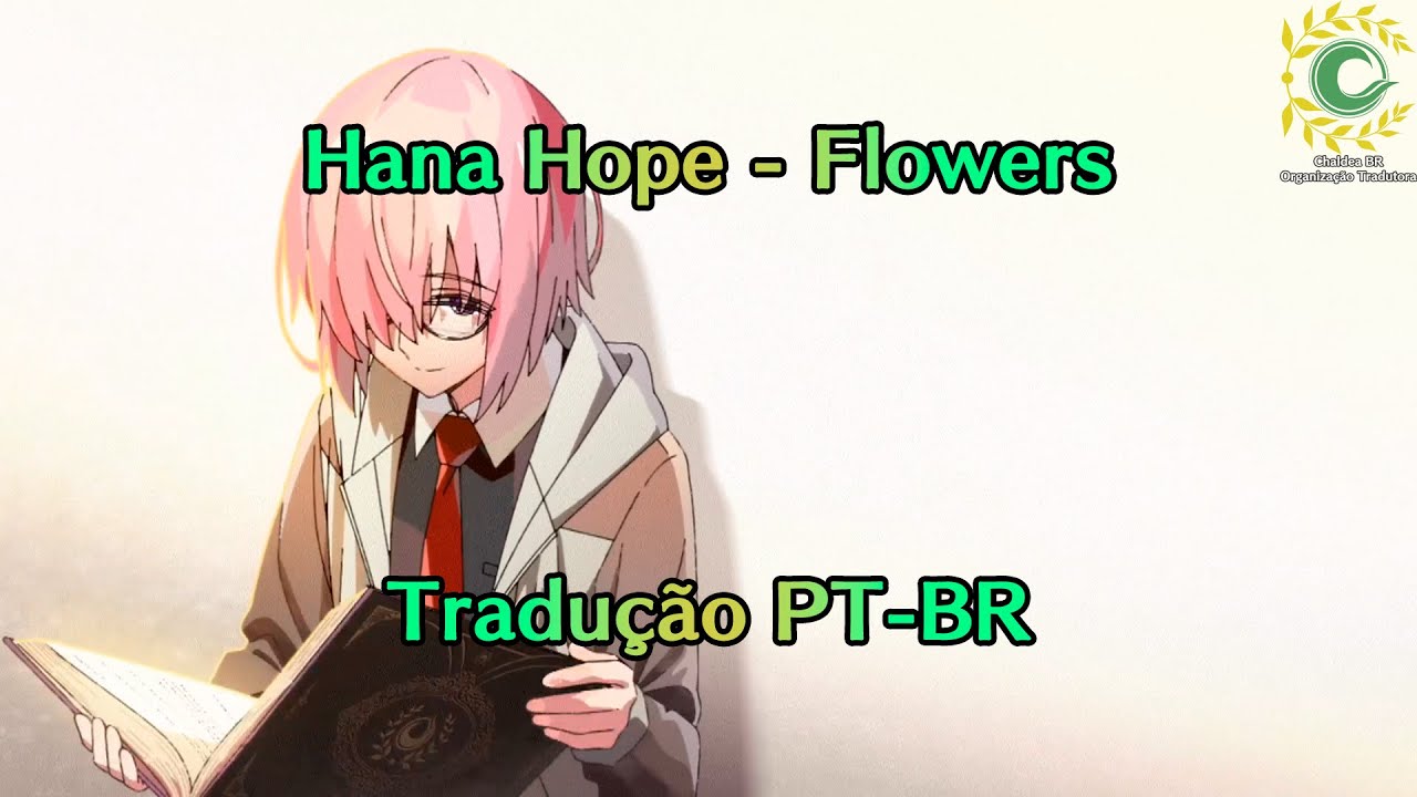 Hana Hope Flowers Legendada Pt Br Youtube