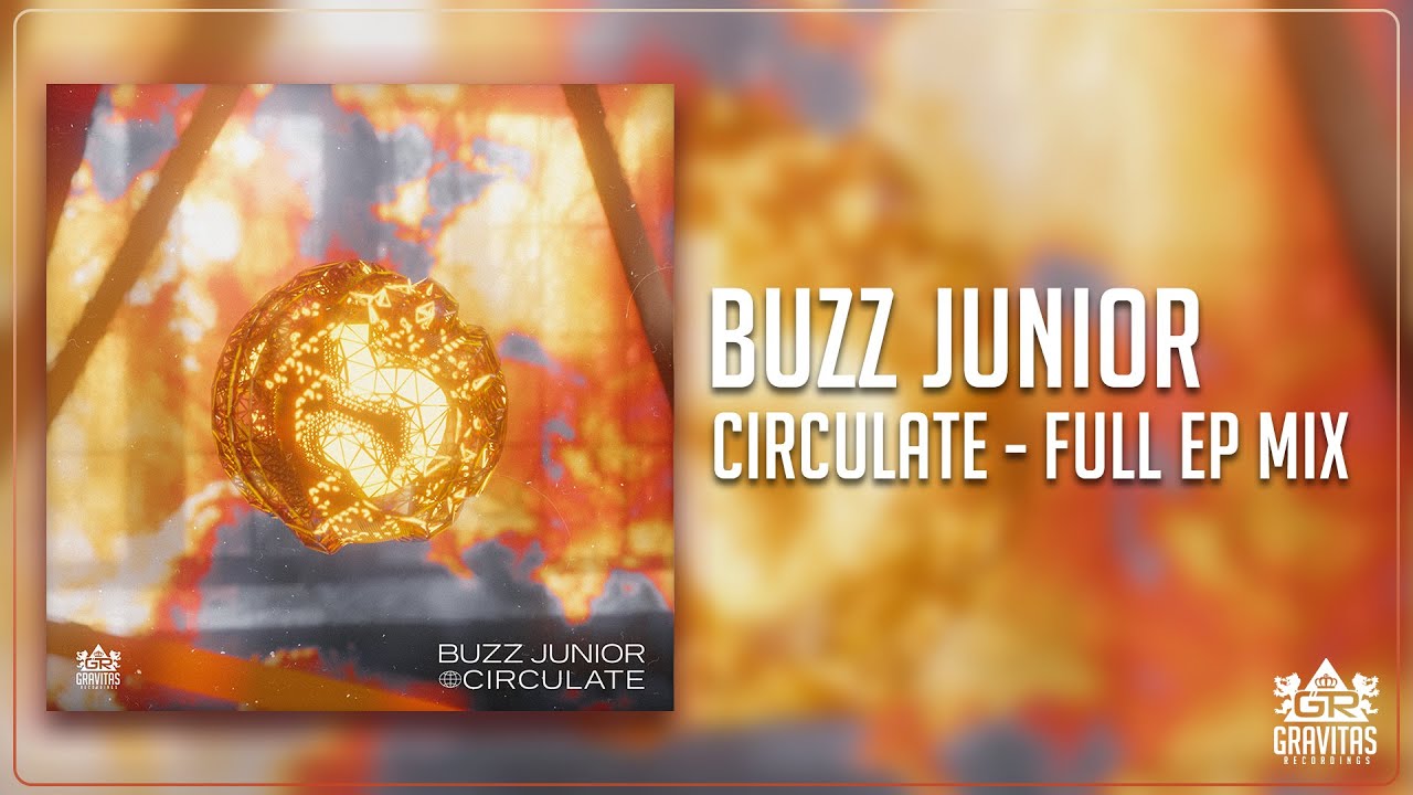 Buzz Junior - Circulate EP Mix - YouTube