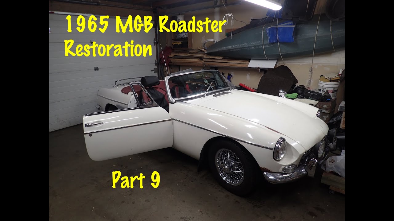 65 MGB Roadster Restoration Part 9 - YouTube