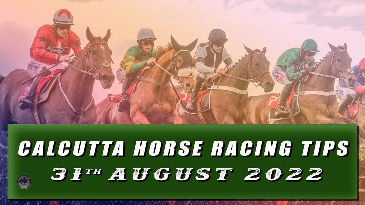 CALCUTTA HORSE RACING TIPS [31st AUGUST 2022] - YouTube