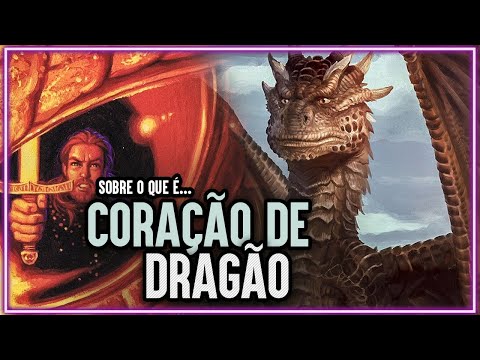CORAÇÃO DE DRAGÃO - SOBRE O QUE É? | Jornada Sem Fim