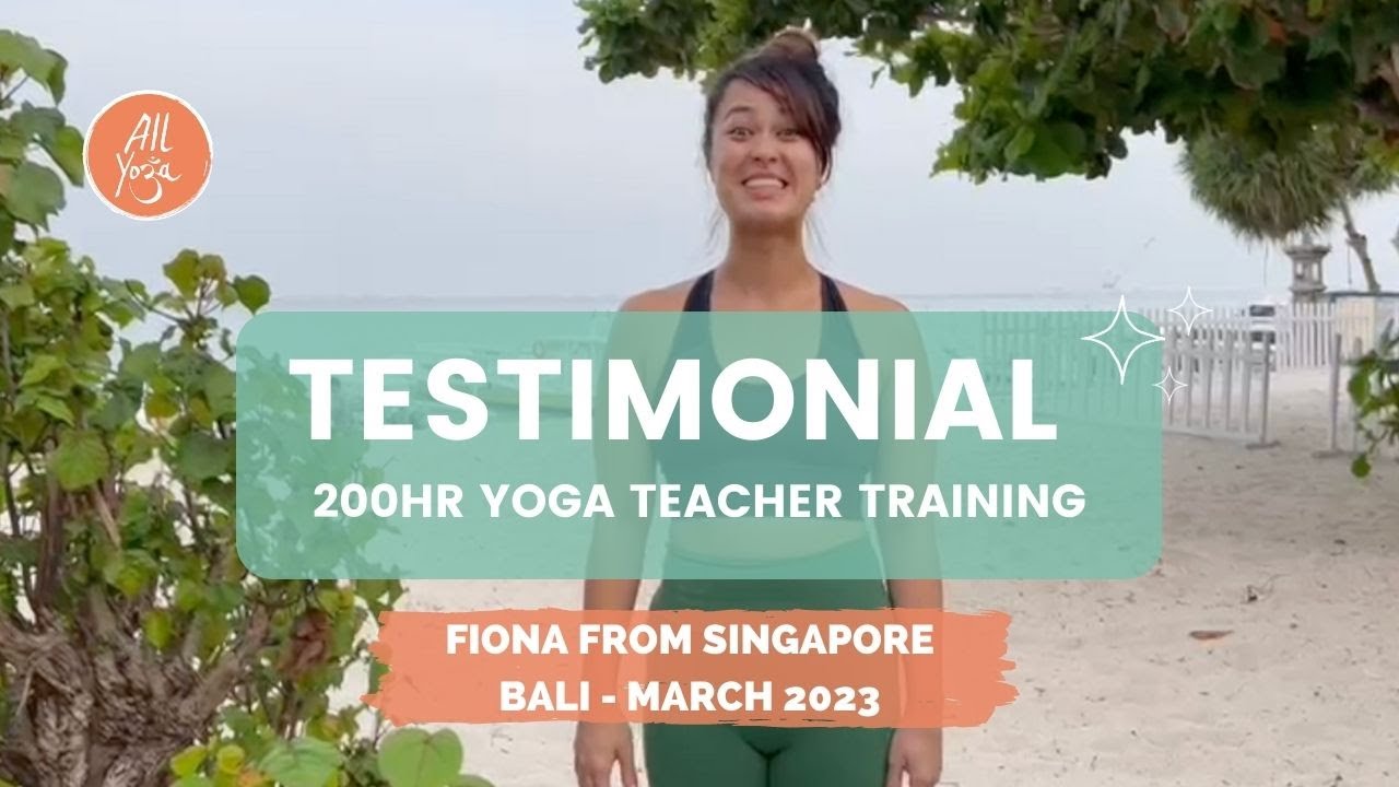 Testimonial by Fiona from Singapore - 200hr Yoga Teacher Training in ...