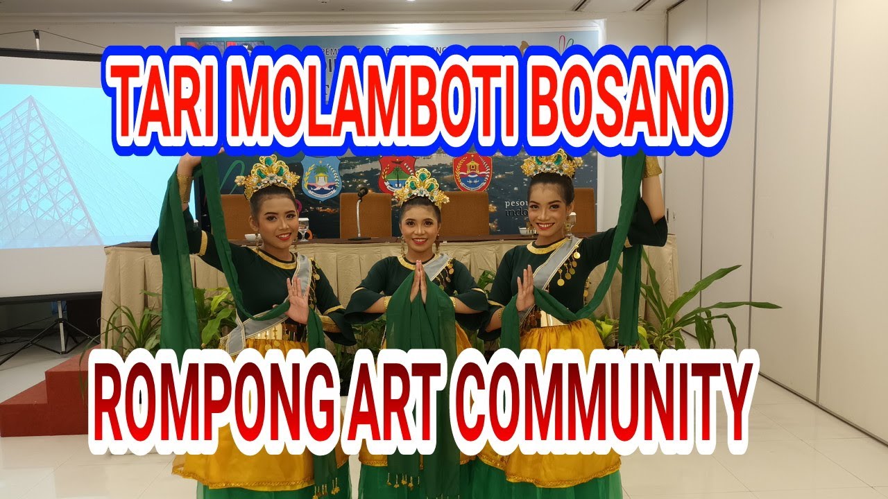 TARI MOLAMBOTI BOSANO PERSEMBAHAN KOMUNITAS SENI ROMPONG DI GIAT ...