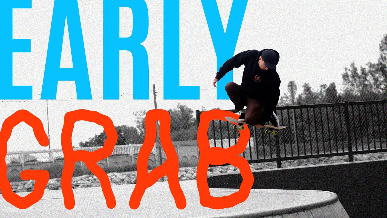 Early Grab like a Pro (how early grab, tips, tricks and super easy ways ...