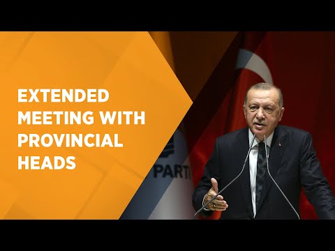 President and Party Chairman Recep Tayyip Erdoğan speaks in Extended Meeting with Provincial Heads