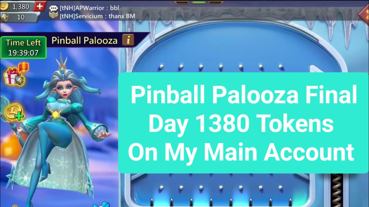 Lords Mobile ~ Pinball Palooza Final Day 1380 Tokens On My Main Account ...