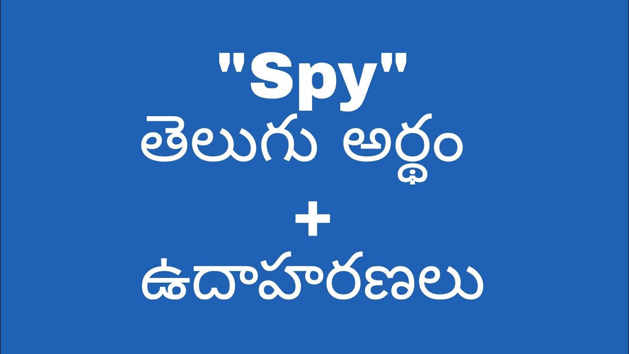 Spy Meaning In Telugu With Examples Spy meaningintelugu YouTube spy-meaning-in-telugu-with-examples-spy-meaningintelugu-youtube