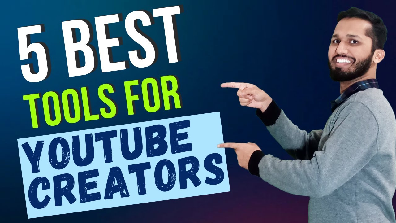 5 Best Tools For YouTube Creators - YouTube
