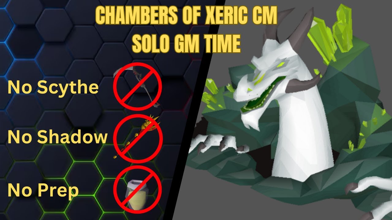Reclined Chambers of Xeric Solo GM Time - NO prep/shadow/scythe ...