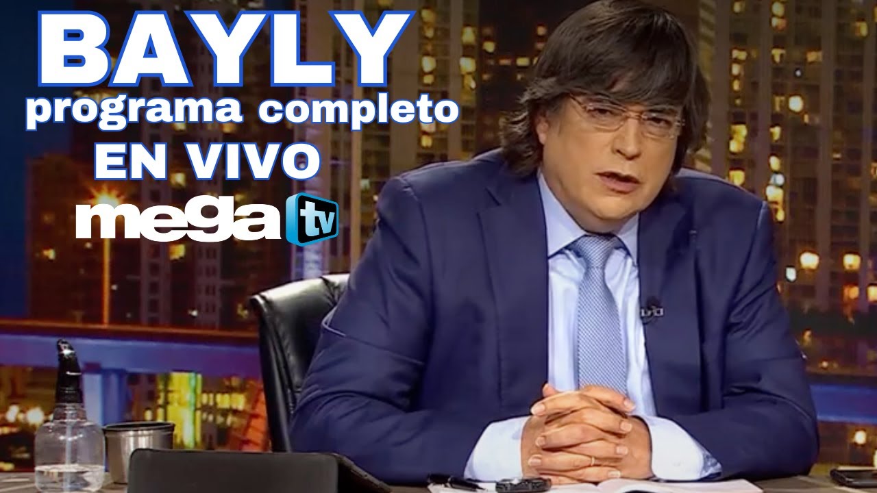 BAYLY EN VIVO HOY: Señal con el PROGRAMA COMPLETO - YouTube